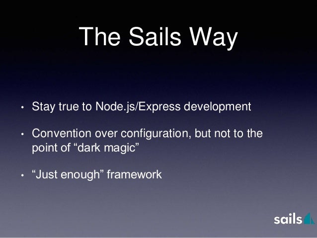 Come Sail Away With Me (you guys): Node.js MVC Web API's Using Sails.…