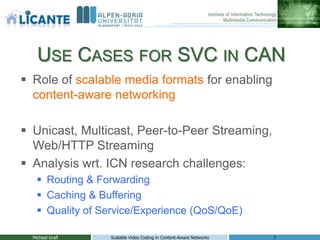 Scalable Video Coding in Content-Aware Networks | PPTX