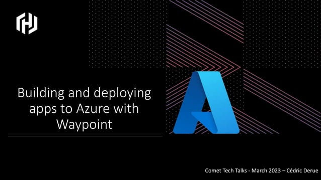 Building and deploying microservices to Azure with GitHub and Waypoint | PPT