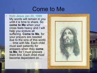 Jesus says come to Me | PPT