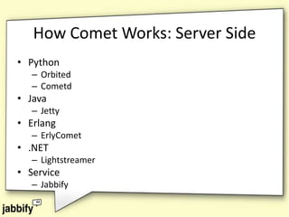 Comet: an Overview and a New Solution Called Jabbify | PPT | Free download