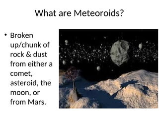 Science 8: Comets,Asteroids, and Meteoroids.ppt