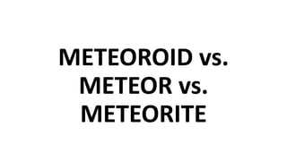POWERPOINT FOR COMETS, ASTEROIDS, AND METEORS.pptx