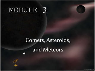 Comets, asteroids & meteors | PPTX