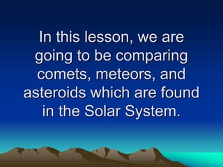 comets_meteor_asteroid.pptx