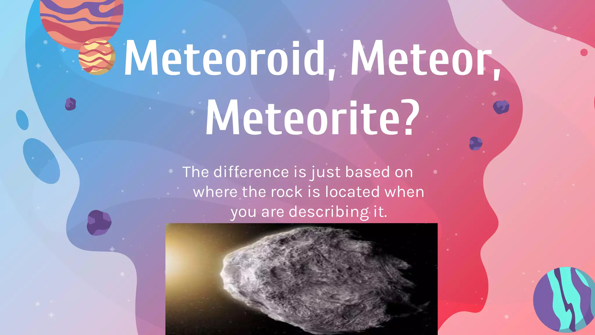 COMETS, METEOR, ASTEROIDS PPT.pptx