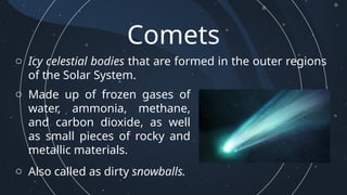 comets, meteoroids, asteroids-formation and development.pptx