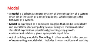 Introduction to computer based agricultural models | PPTX
