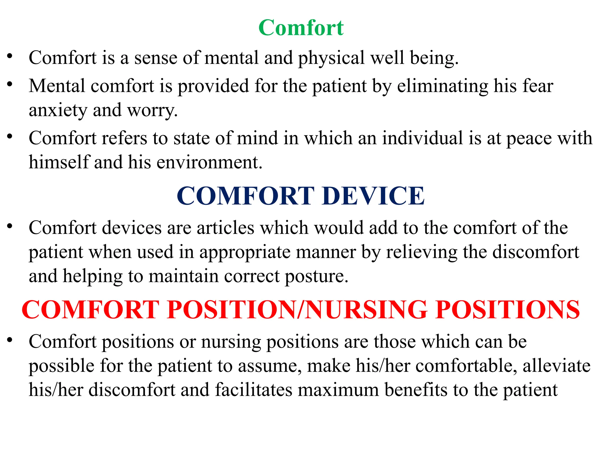 Comfort,Comfortable device and positions | PPTX
