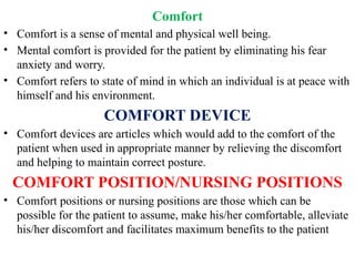 Comfort,Comfortable device and positions | PPTX