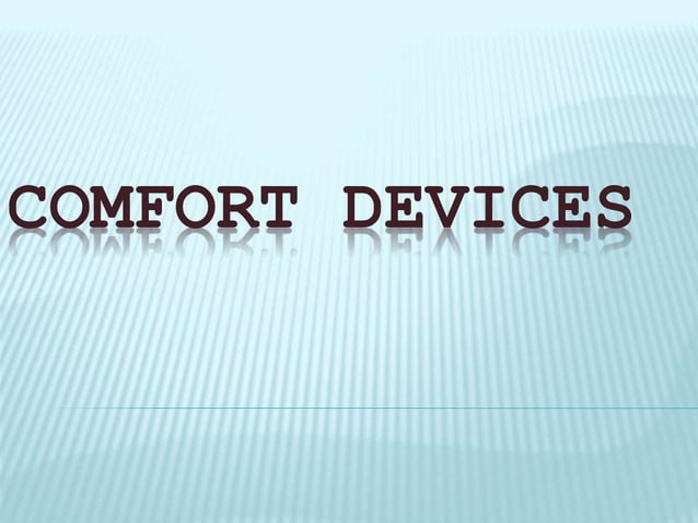 Comfort-Devices.pptx!@#$%%%%%%%%%%%%%%%%%%%%%%%%%%%% | PPT
