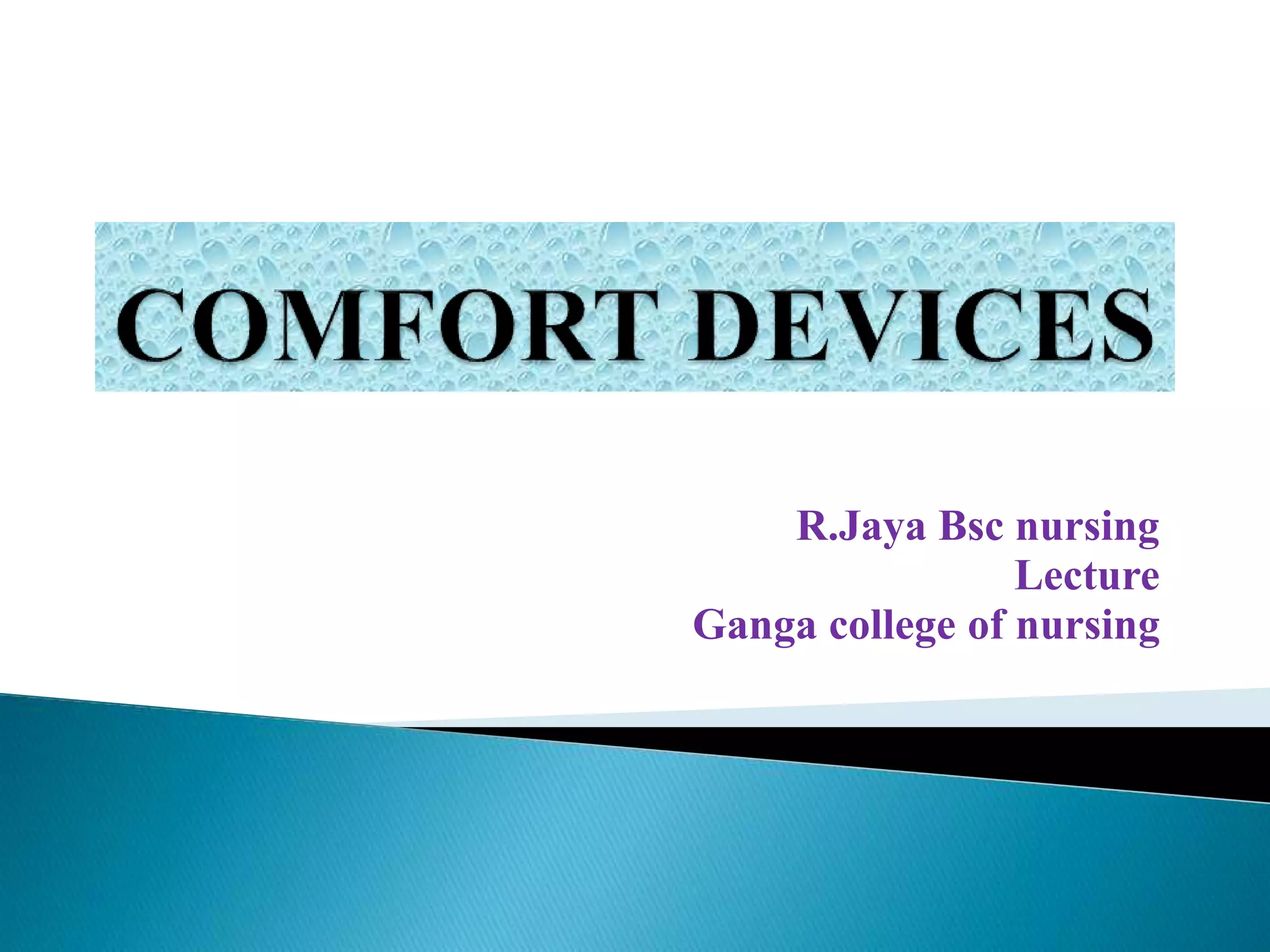 Comfort devices | PPTX