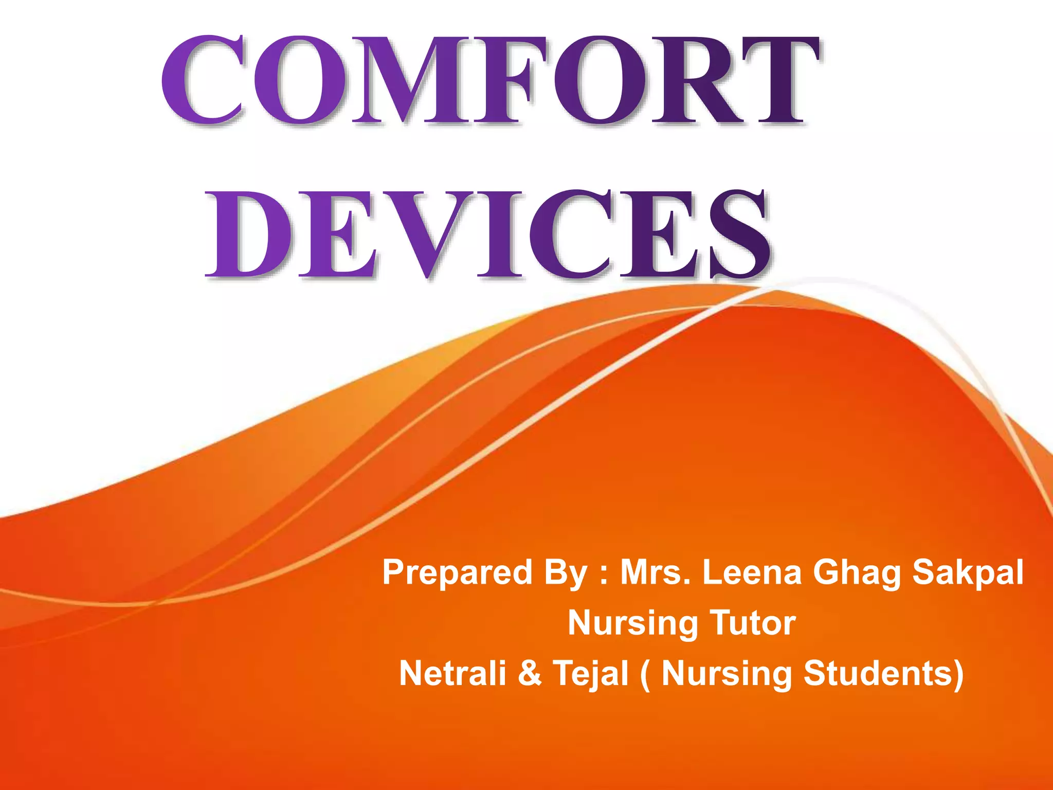 Comfort Devices | PPTX