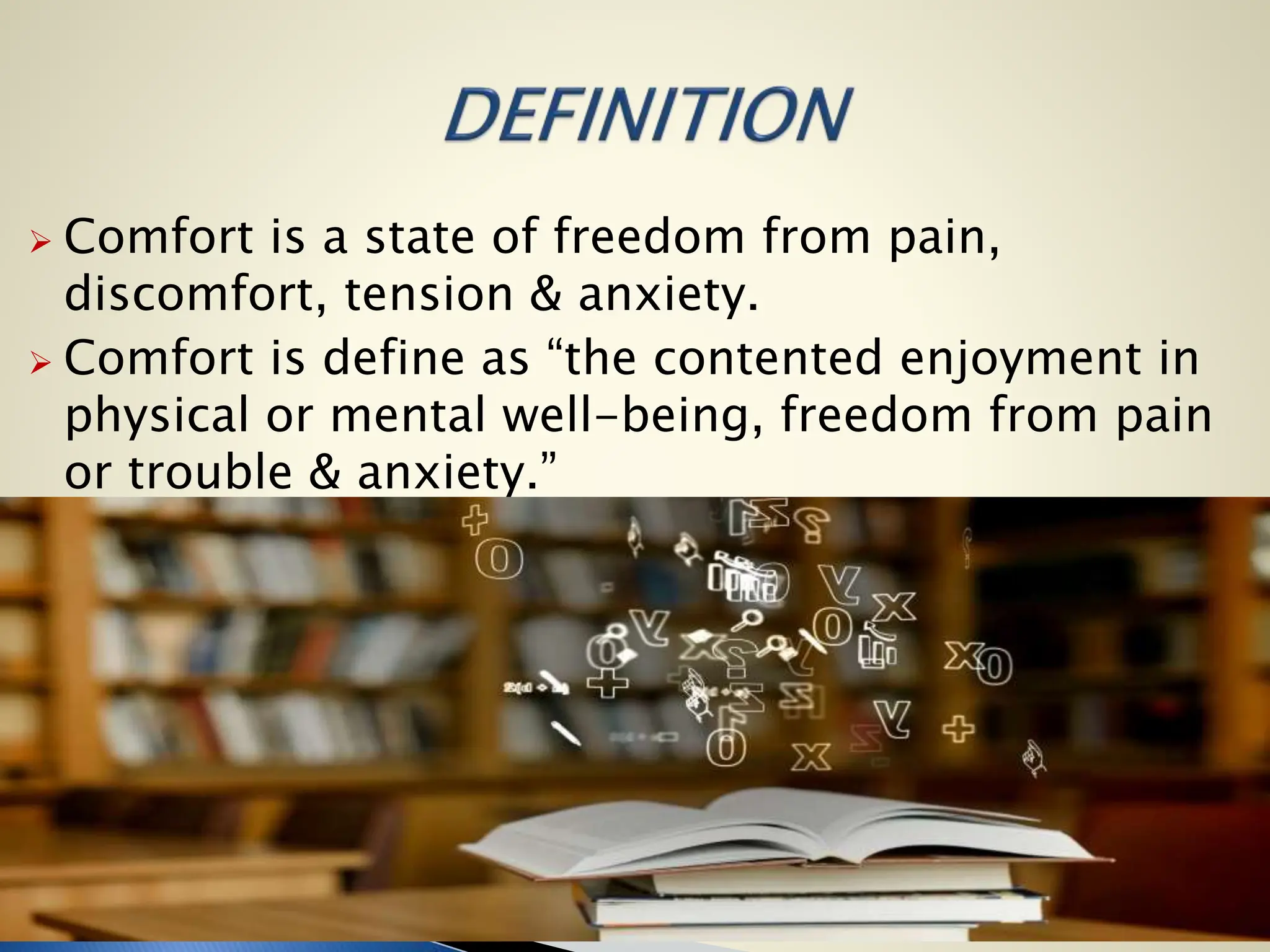 COMFORT AND COMFORT DEVICES , THEIR PURPOSES | PPTX