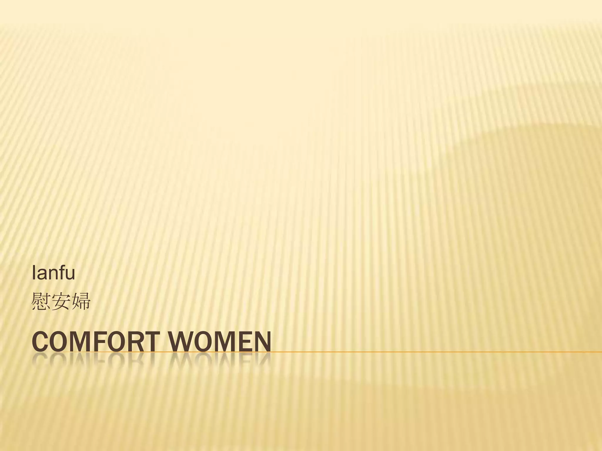 Comfort Women | PPTX