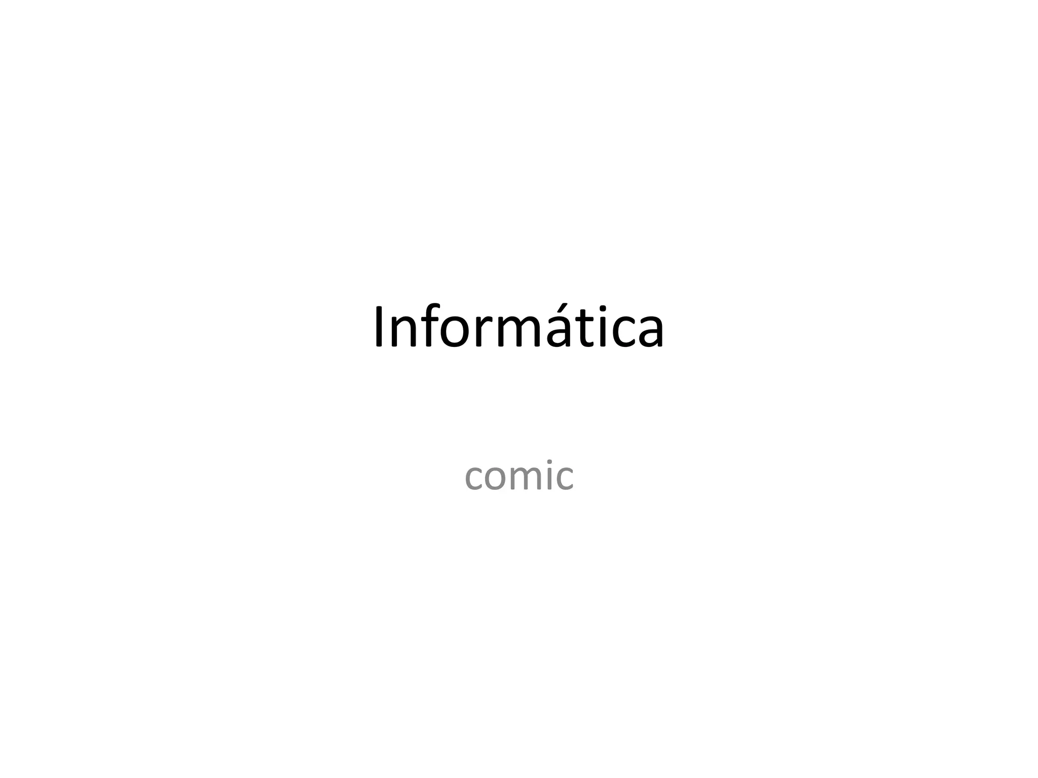 Historieta De Informática | PPTX