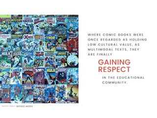 Comic Books - The Superhero of Multimodal Literacy | PPT