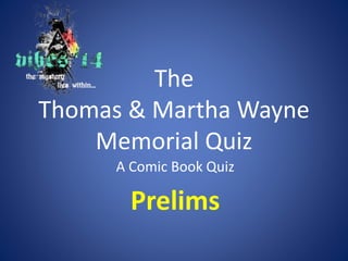 Comic Book Quiz Prelims Sept. 2014 | PPT