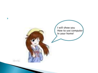 How to use computer | PPTX