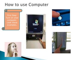 How to use computer | PPTX
