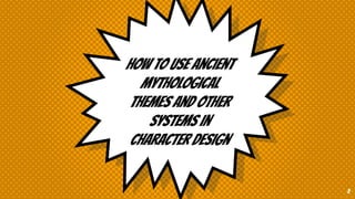 Themes in comic book character design | PPTX