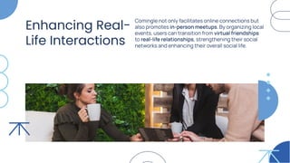 Connecting Through Comingle: Revolutionizing Social Interactions | PPTX
