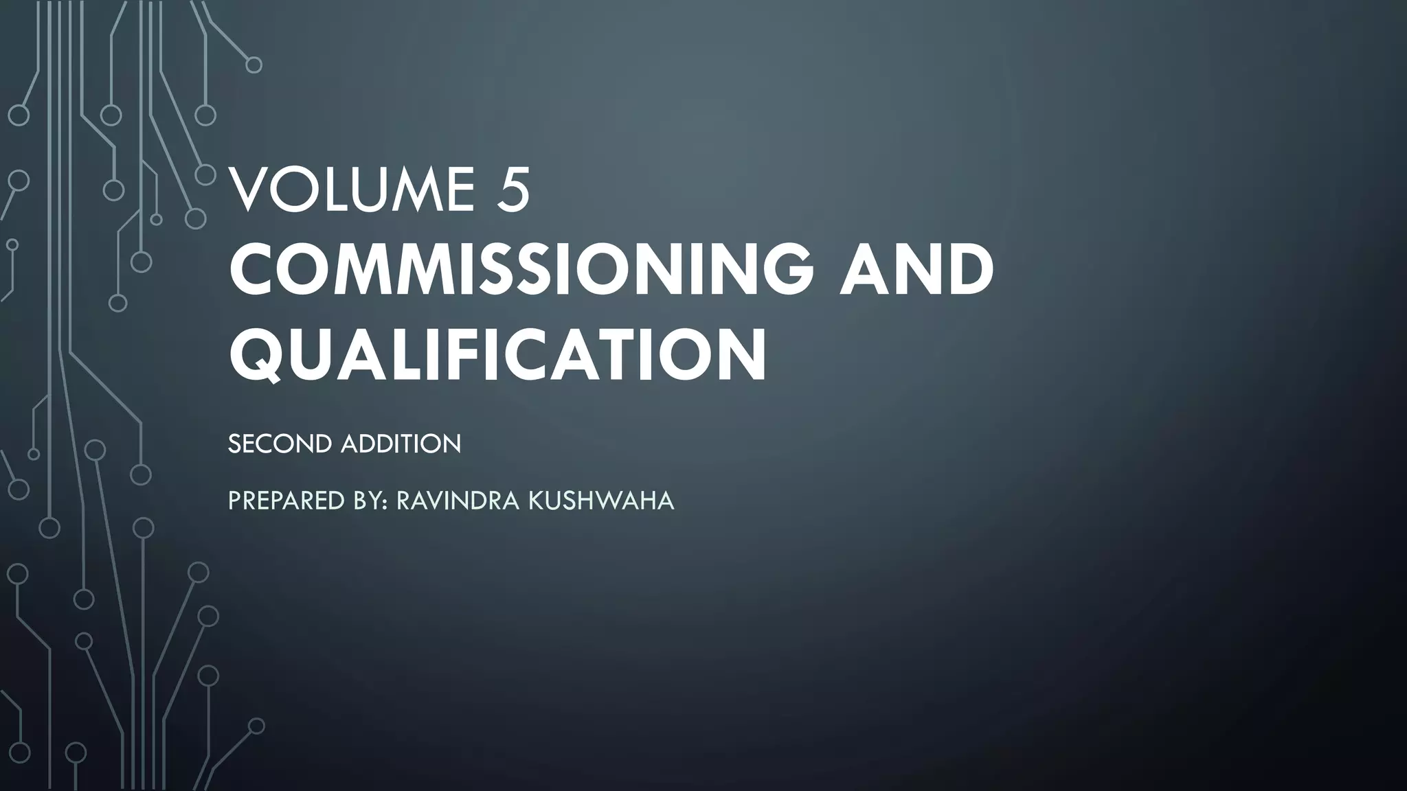 Comissioning & qualification vol.5 (2nd eddition) | PDF