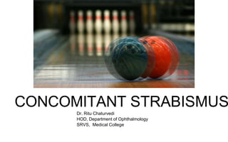 Introduction to Comitant strabismus.pptx