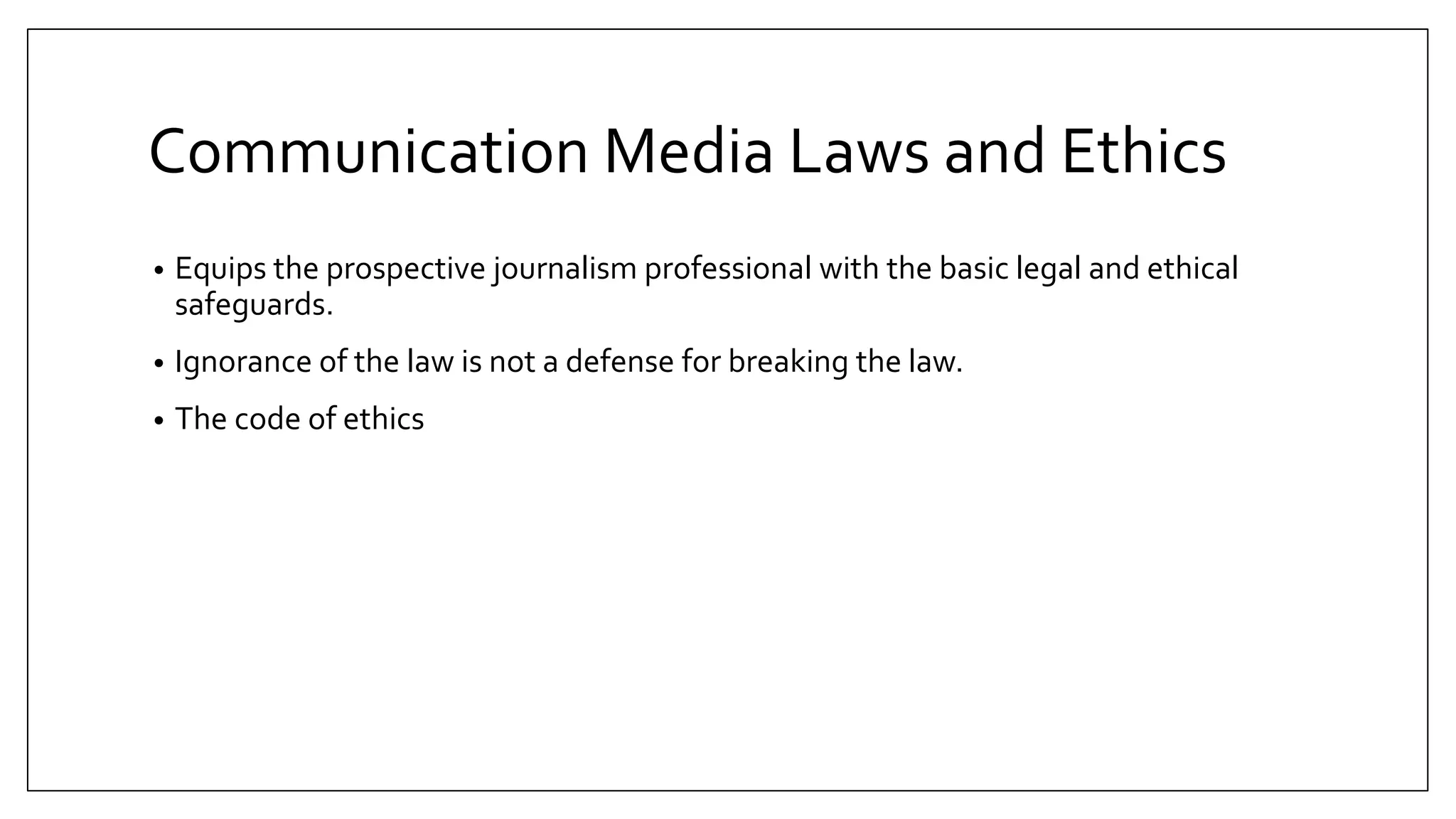 Communication Media Law and Ethics COMM 304.pptx