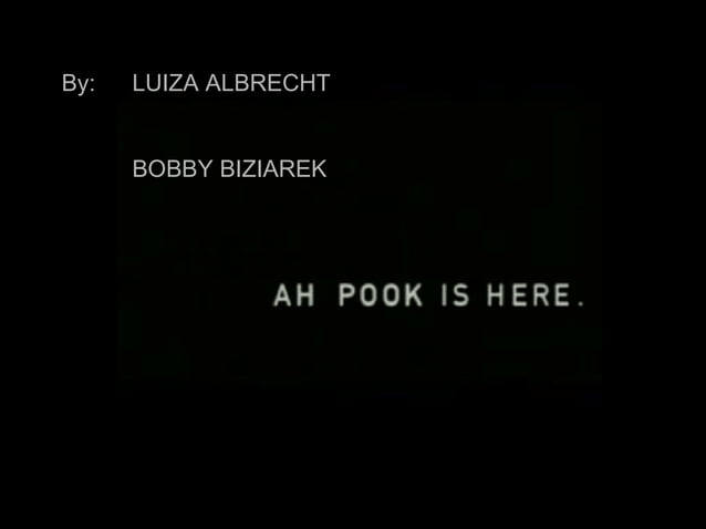 Comm 321 "Ah Pook Is Here" Presentation | PPT
