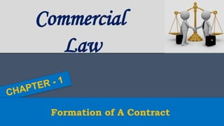 formation of contract act 1872 and its objectives | PPTX