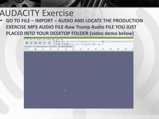 WCC COMM 106 post production-audacity 101-audio editing exercise part #1 LUTHER | PPT