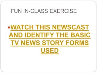 COMM 118 BASIC TV NEWS STORY FORMS | PPTX | Digital Audio | Computer ...