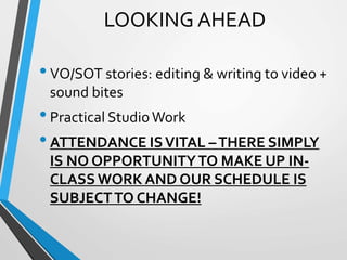 COMM 118 - Writing for a VO (Broadcast Journalism) | PPTX