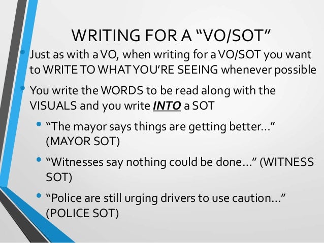 COMM 118 - Writing for a VOSOT (Broadcast Journalism)