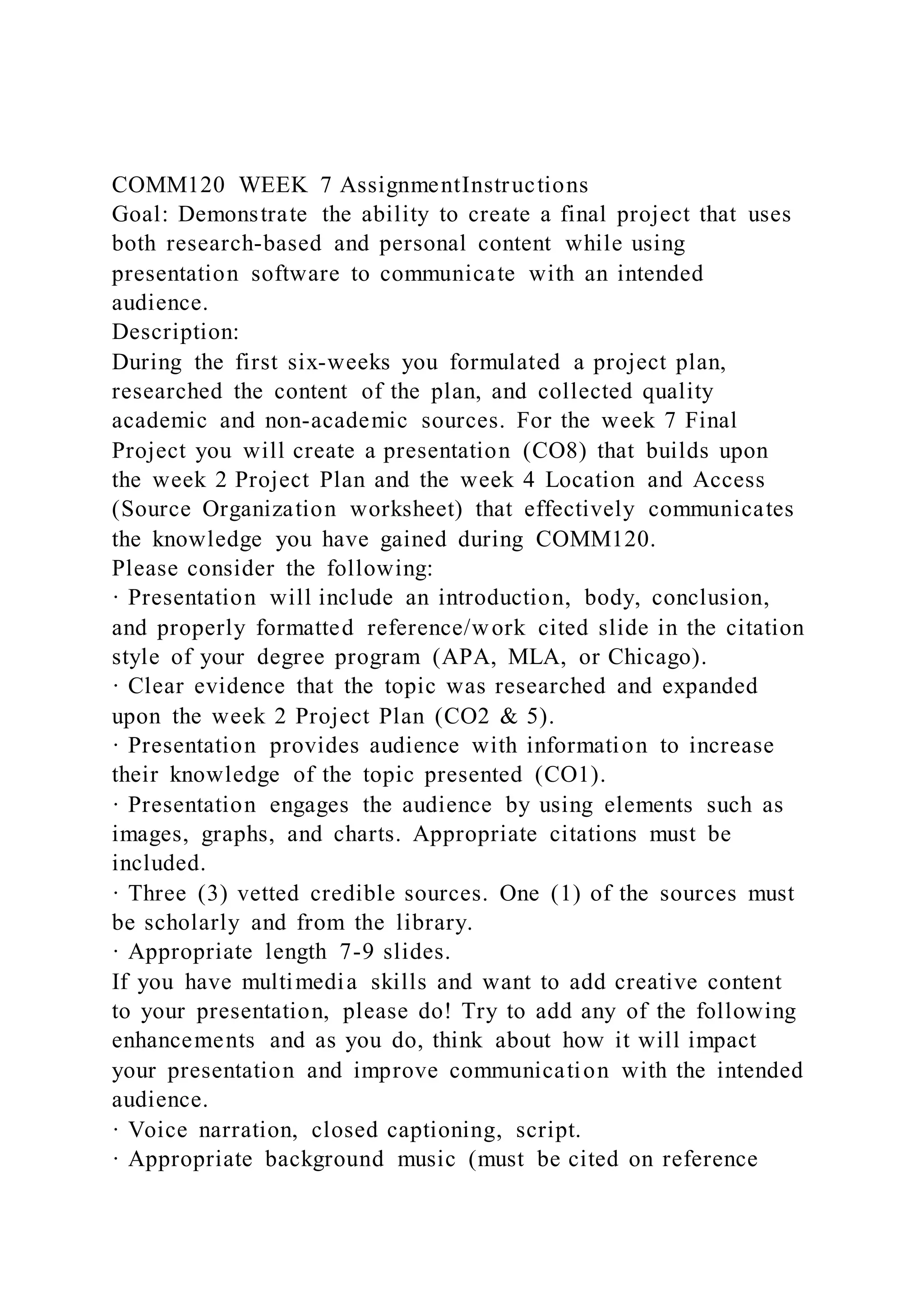 COMM120 WEEK 7 AssignmentInstructionsGoal Demonstrate the abili | DOCX