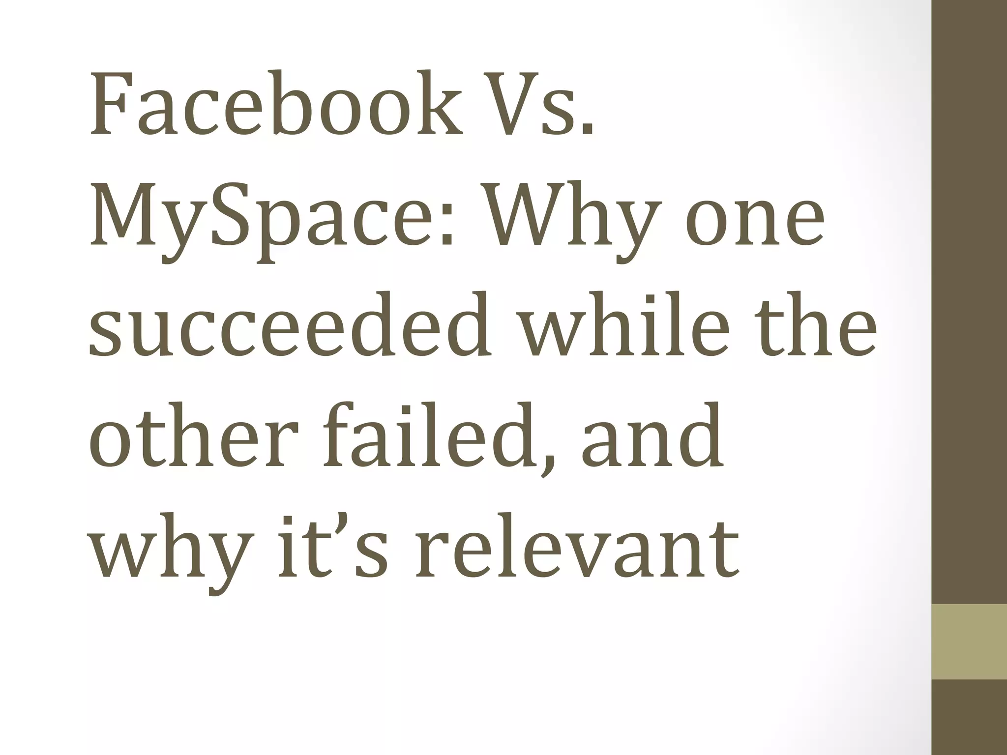 Facebook Vs. Myspace | PPT