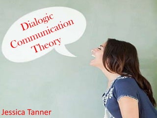 Dialogic Communication Theory | PPTX