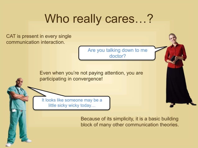 Communication Accommodation Theory - COMM 201 Katie Davidson | PPT