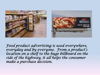 Food Product Advertising | PPTX