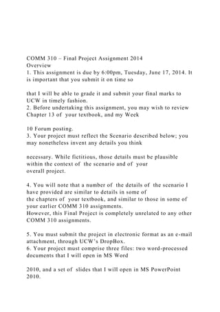 COMM 310 – Final Project Assignment 2014 Overview 1. This .docx
