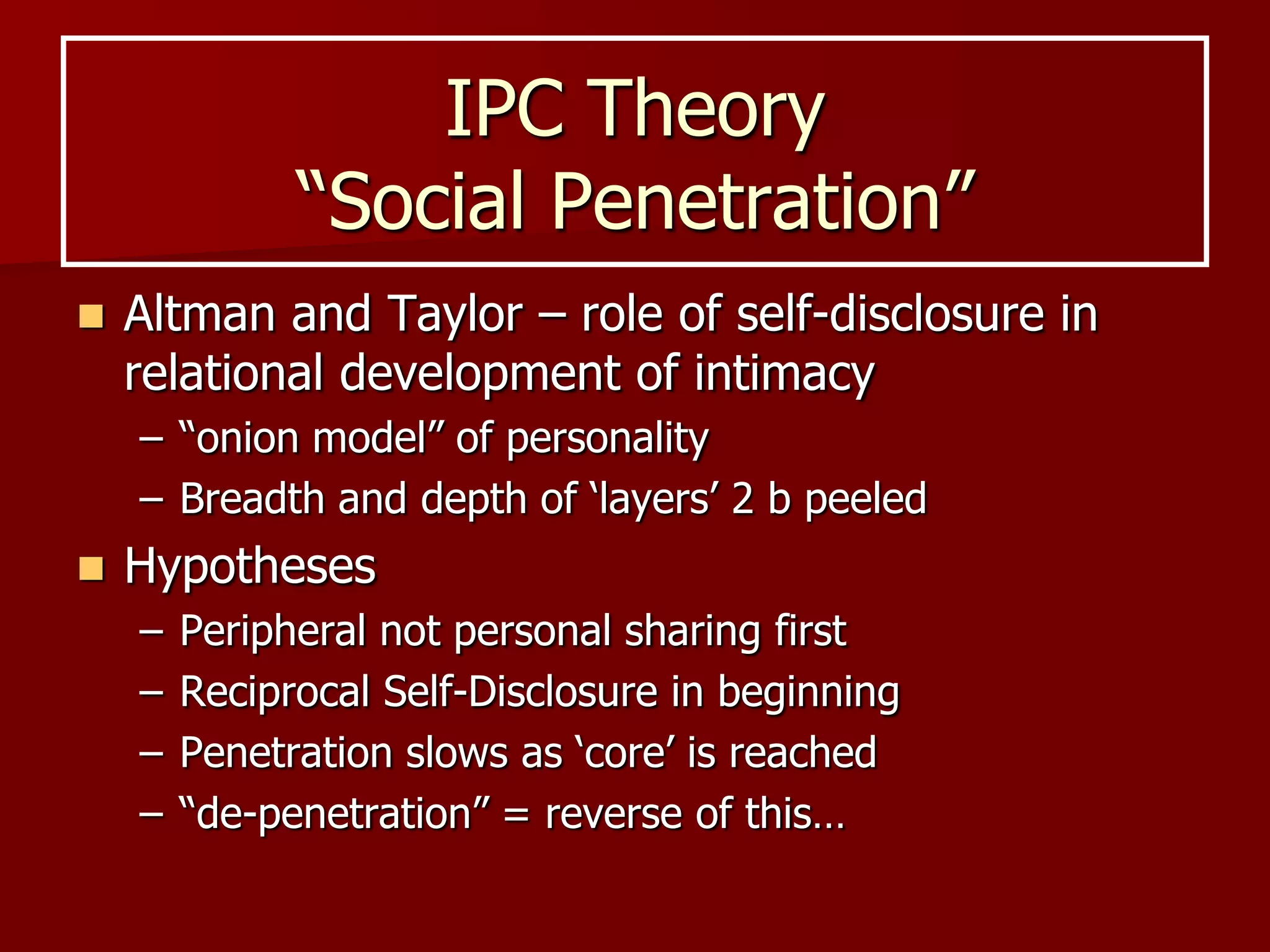 Interpersonal Communication and Relational Development Theories | PPT