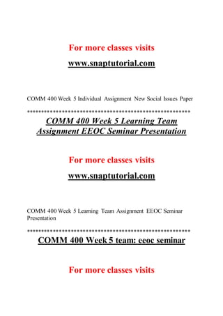 COMM 400 Education Organization - snaptutorial.com