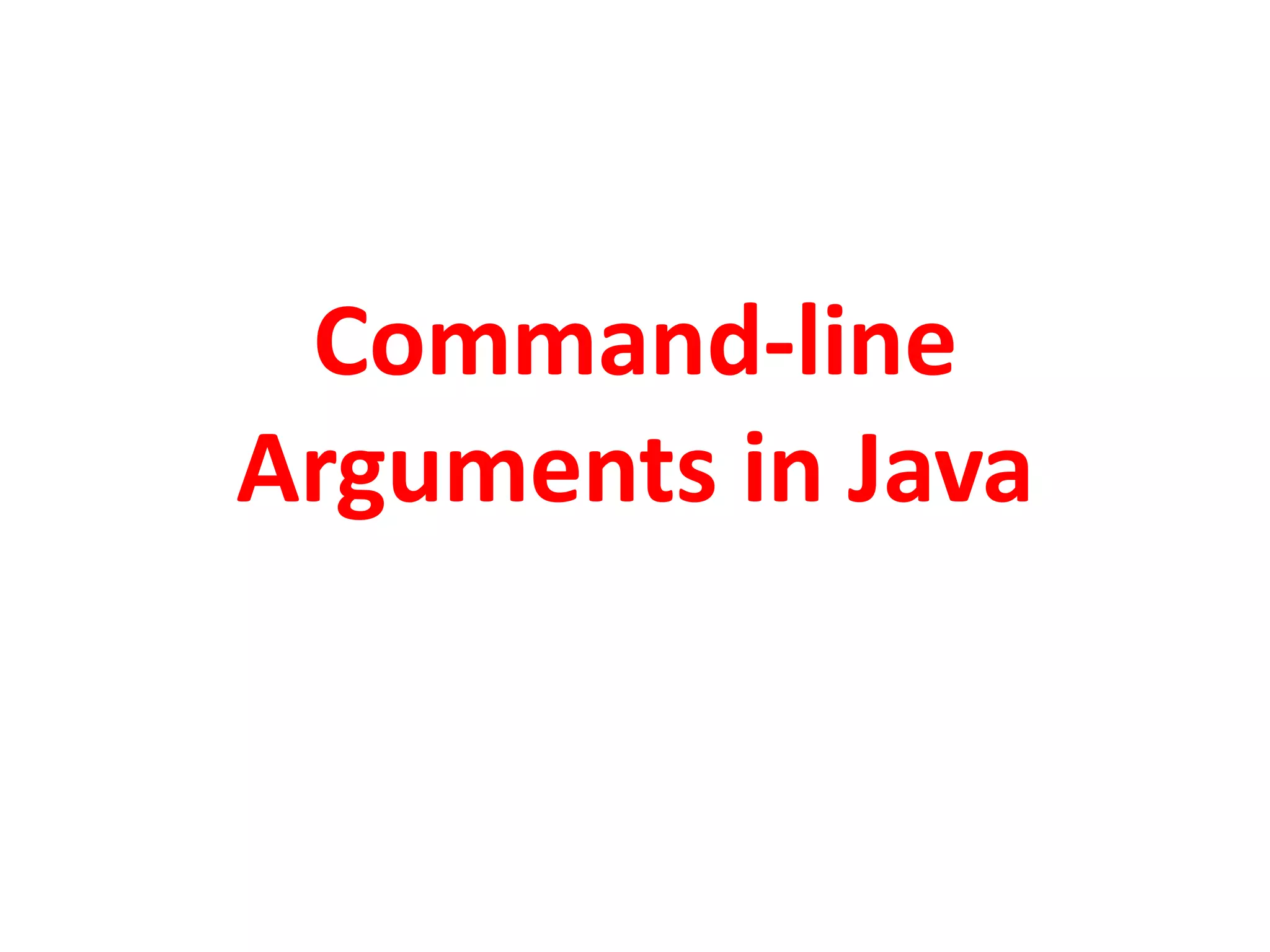 Command Line Arguments In Java Tutorial Ppt