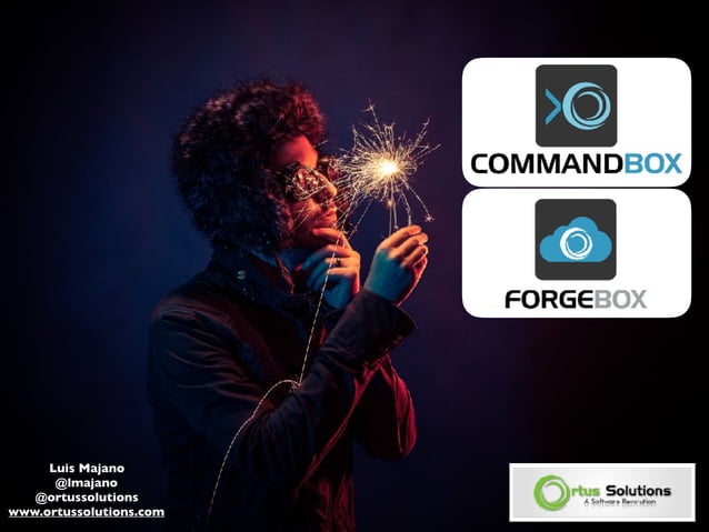 CommandBox & ForgeBox Package Management | PPT