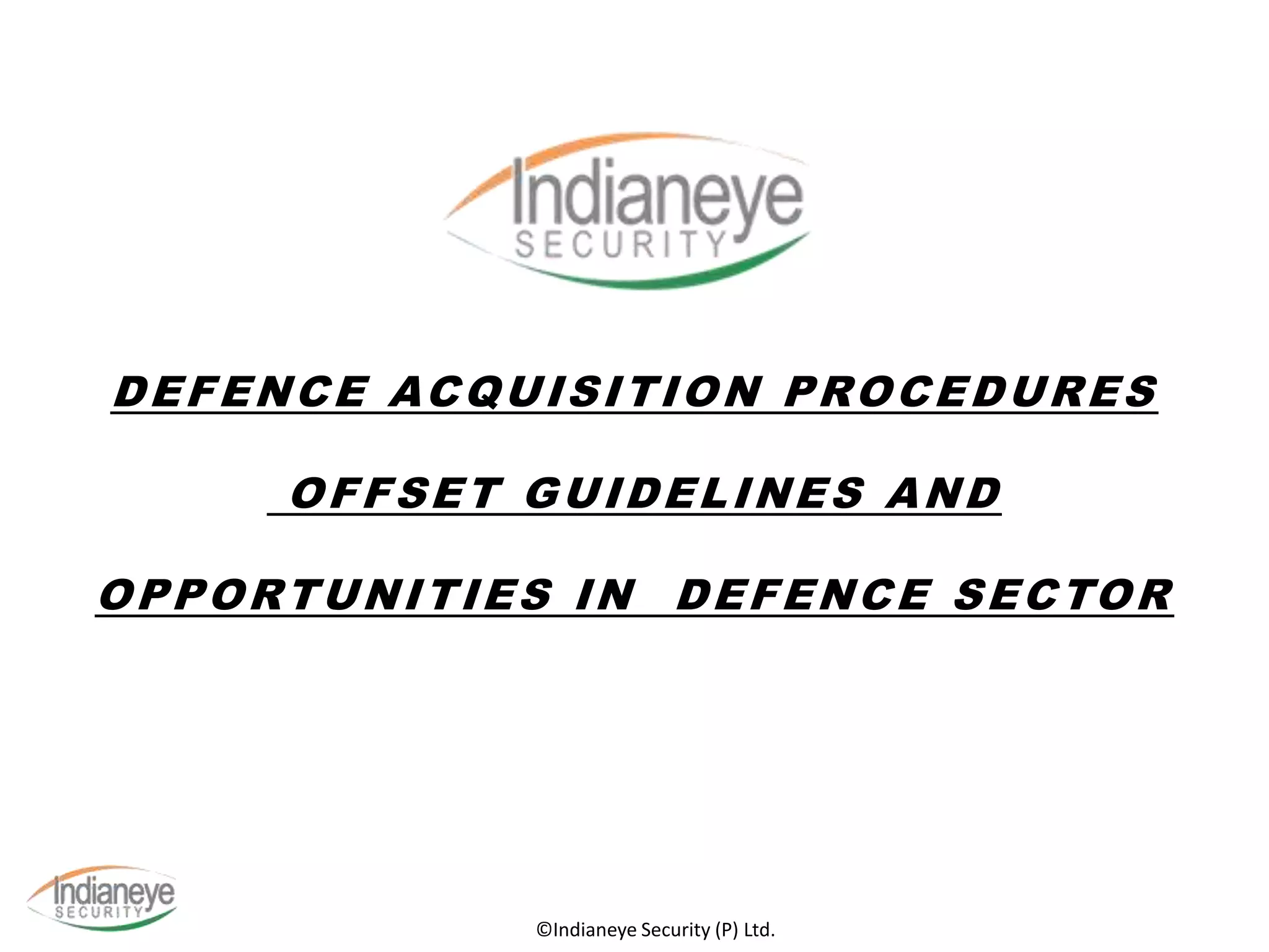 Defence Acquisition Procedures Offset Guidelines and Opportunities in ...