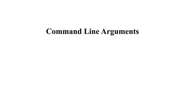 Command Line Arguments in Computer Programming | PPT Command Line Arguments in Computer Programming | PPT