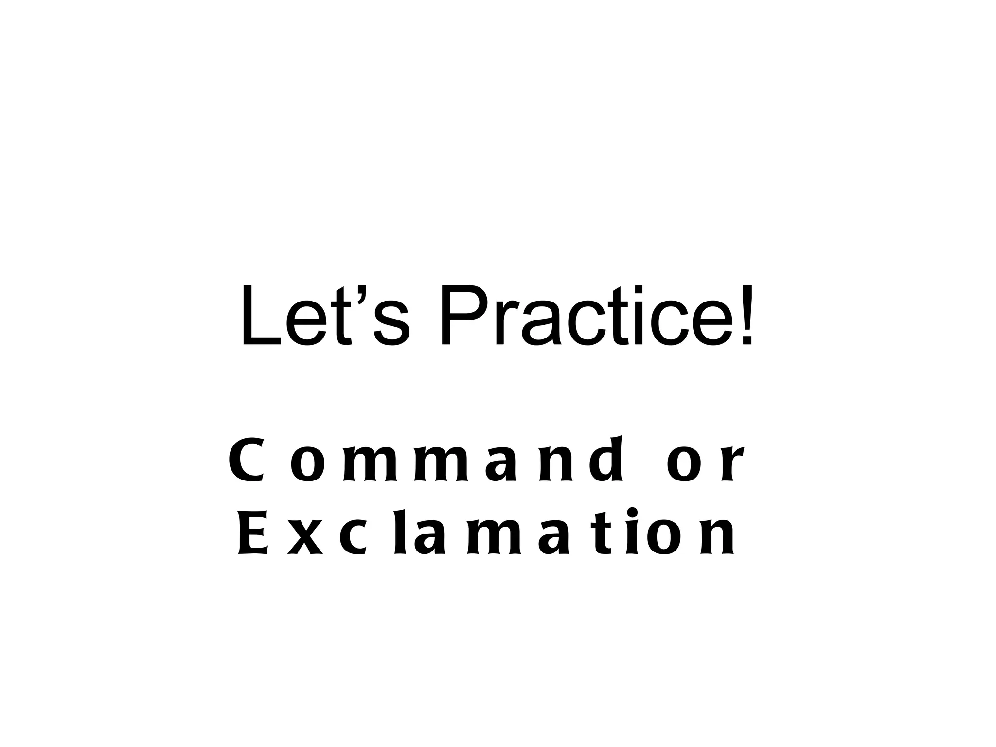 Lesson 3: Commands and Exclamations | PPT