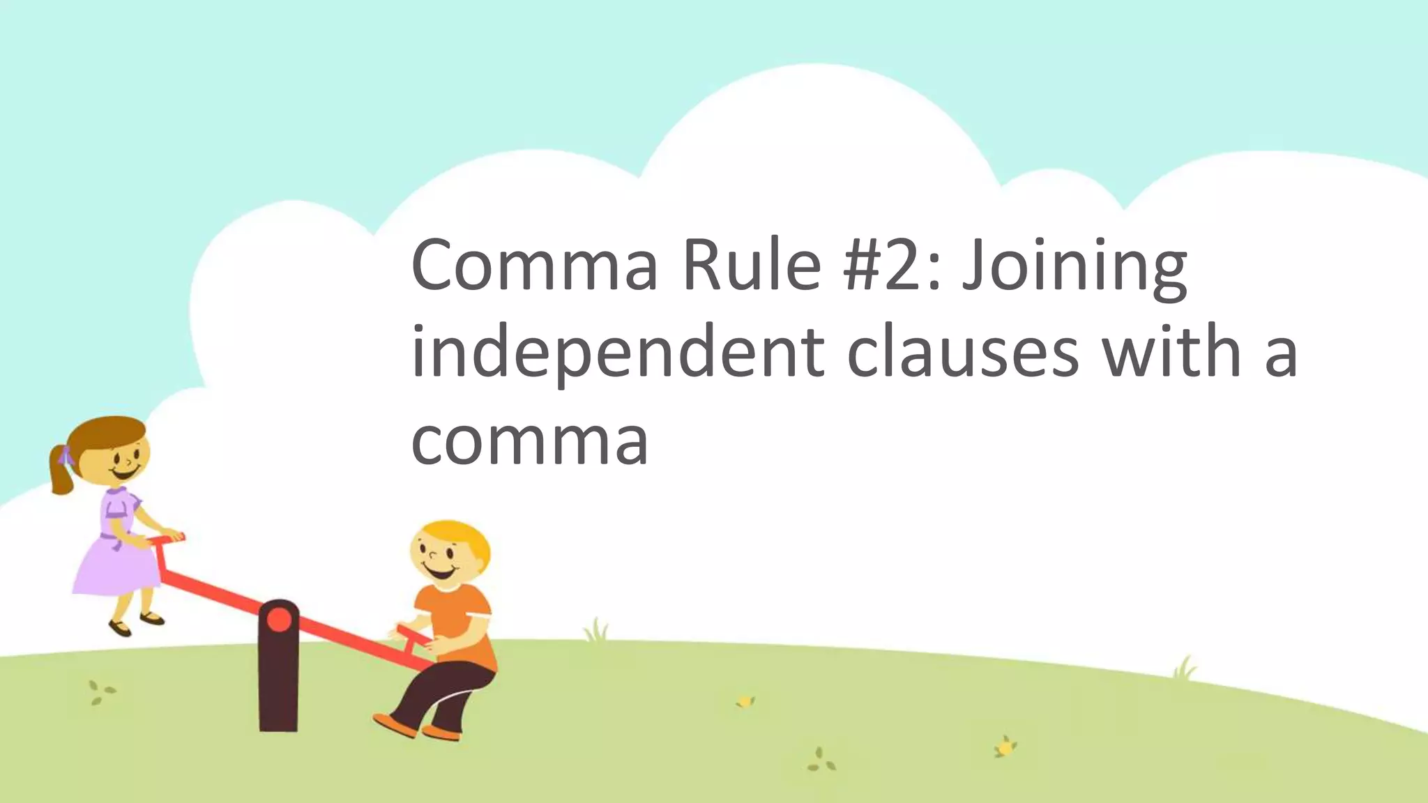 The Comma: How and When to Use It | PPTX