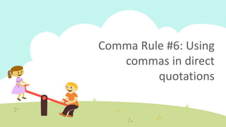 The Comma: How and When to Use It | PPTX